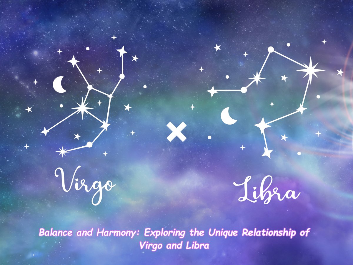 Balance and Harmony: Exploring the Unique Relationship of Virgo and ...
