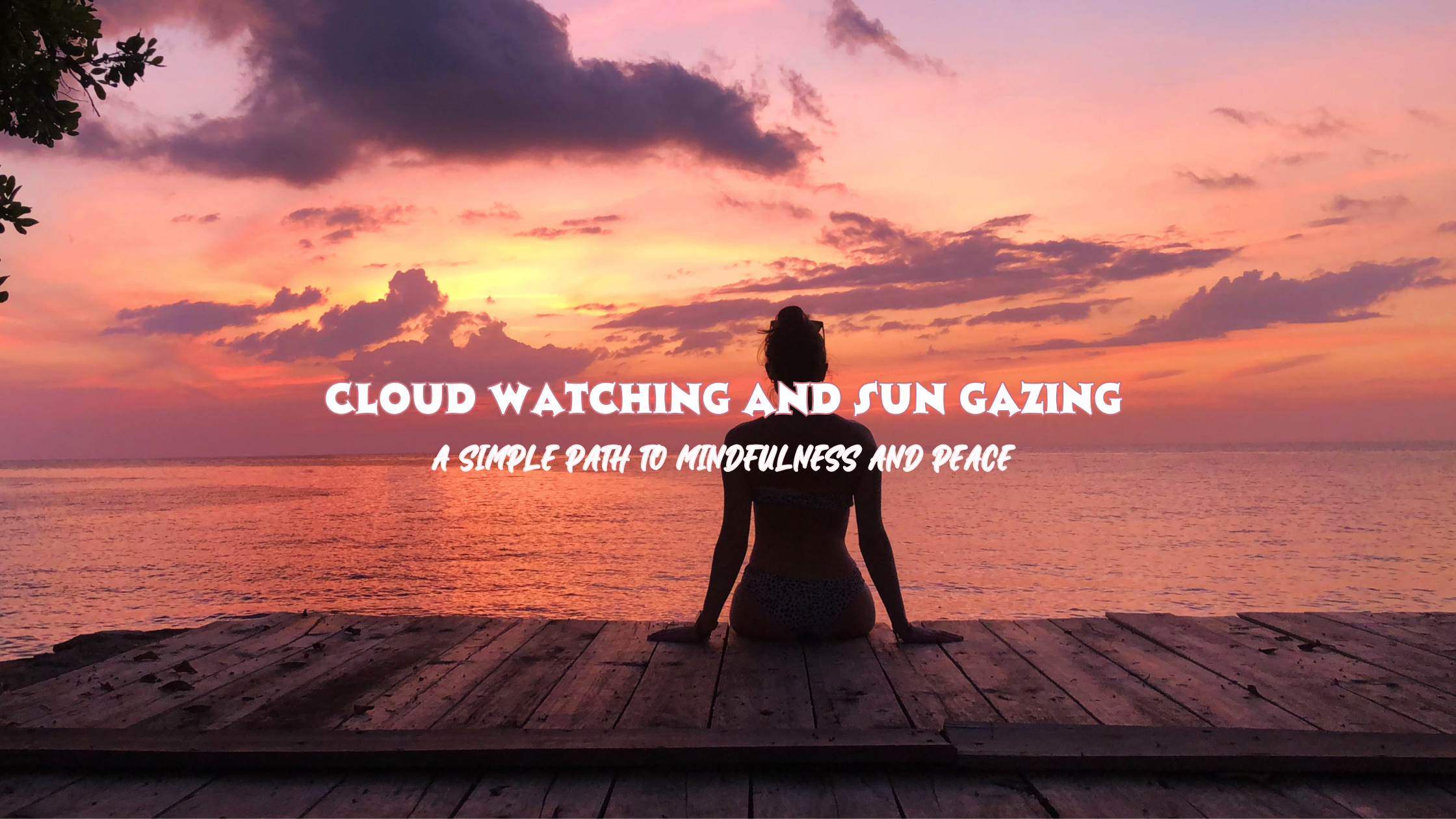 Cloud Watching and Sun Gazing: A Simple Path to Mindfulness and Peace ...